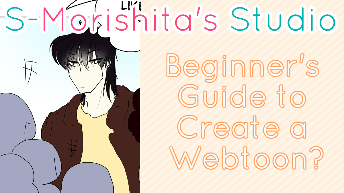 Beginner's Guide to Create a Webtoon - S-Morishita Studio
